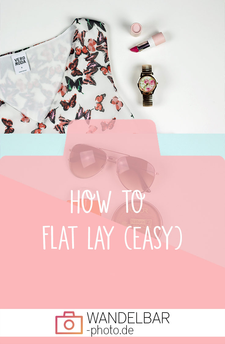Fotografie // How to Flat Lay (easy) • Lerne Fotografieren mit ...